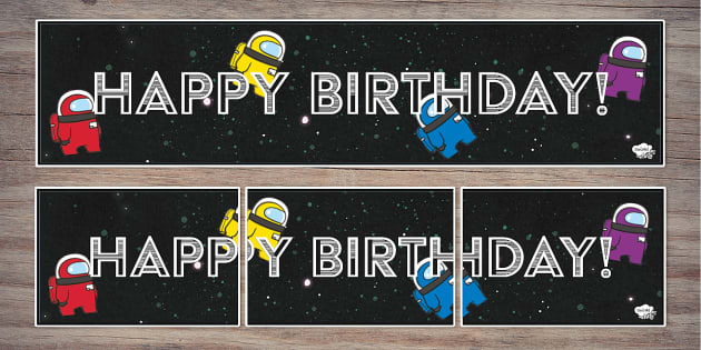 Impostor Birthday Banner | Twinkl Party (teacher made)