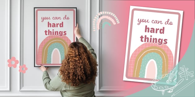 You Can Do Hard Things Inspirational Poster (teacher made)