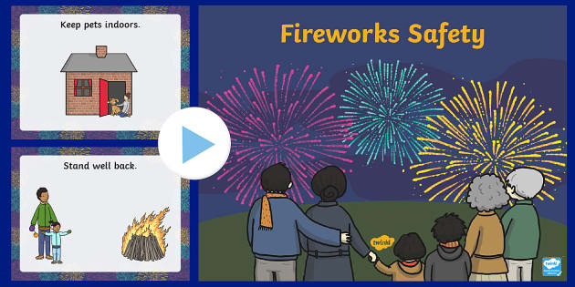 Fireworks Safety for children PowerPoint (teacher made)