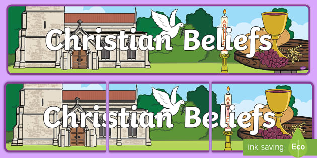 Christian Beliefs Display Banner (teacher made) - Twinkl