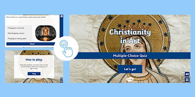 RE: Christianity in Art: Multiple-Choice Quiz