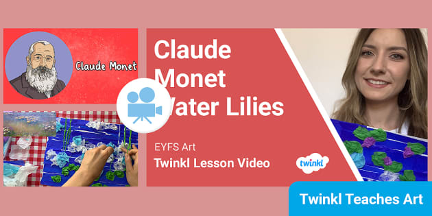 FREE! - Making a Collage Inspired by Claude Monet Lesson | EYFS Art