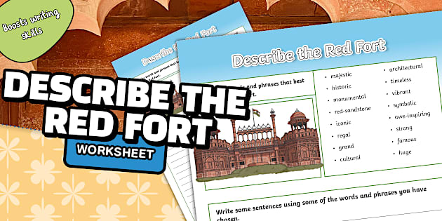 * NEW * Describe the Red Fort Worksheet
