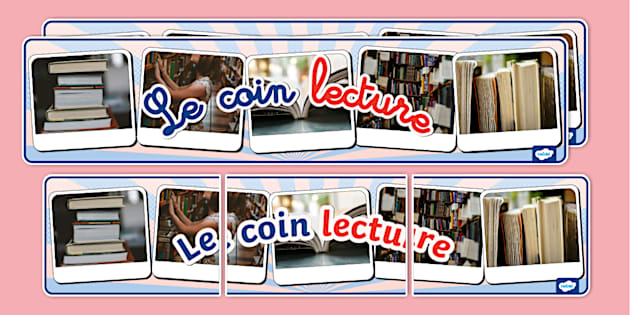 Banderole d'affichage : Le coin lecture - Twinkl Banderole d'affichage : Le coin lecture - Twinkl
