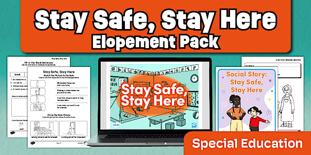 Stay Safe, Stay Here Elopement Social Story Resource Pack