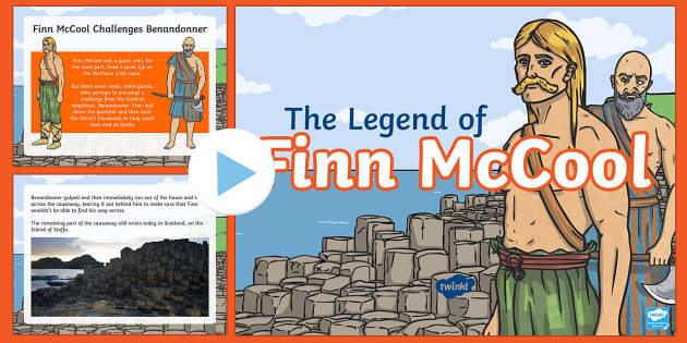 The Legend of Finn McCool PowerPoint - The Causeway Coast, The Giants