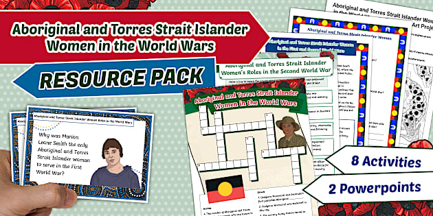 Aboriginal and Torres Strait Islander Women in WWI & WWII Resource Pack