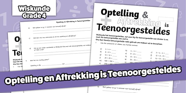 Graad 4 - Wiskunde - Kwartaal 1 - Optelling en Aftrekking is ...