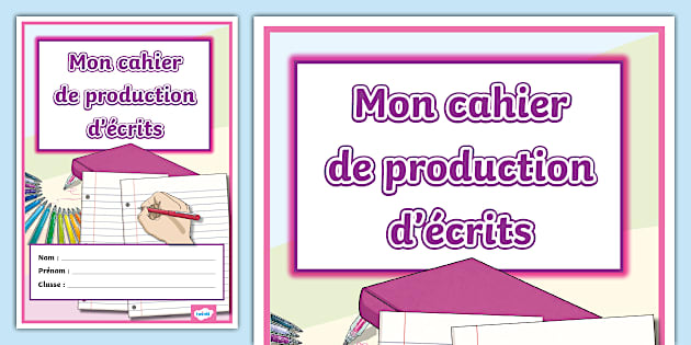Couverture de cahier : Cahier de production d'écrits