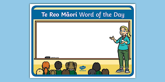 Te Reo Māori Word of the Day Display Poster - Twinkl