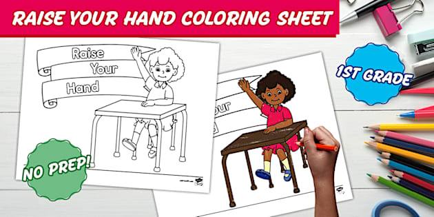 Raise Your Hand Coloring Sheet (teacher made) - Twinkl