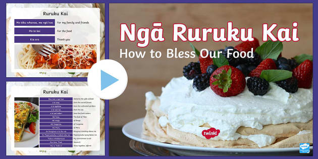 Rurukai Kai Blessing Our Food PowerPoint (teacher made)