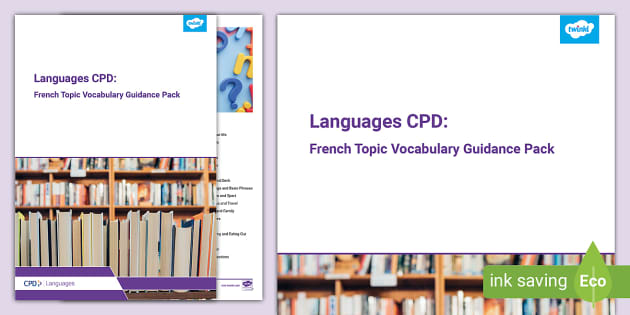 👉 Languages CPD: French Topic Vocabulary Guidance Pack