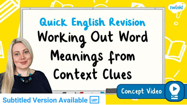 Working Out Word Meanings from Context Clues | KS2 English Concept Video