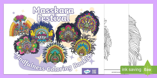 Masskara Masks: Mindfulness Coloring Booklet | Grade 6 | Twinkl