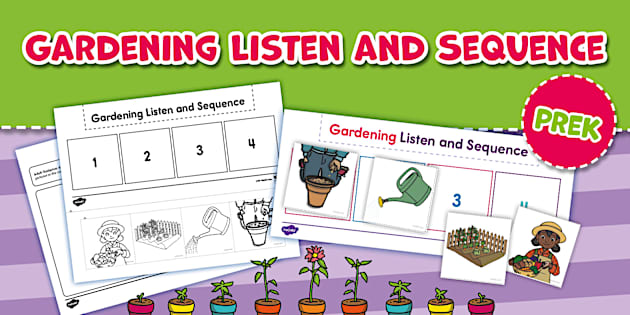 Prekindergarten Gardening Listen and Sequence Worksheet