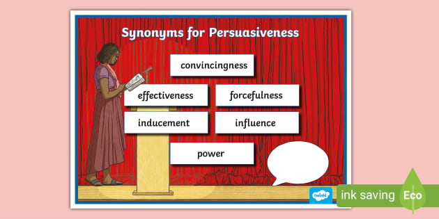 Synonyms for Persuasiveness Word Mat (teacher made) - Twinkl