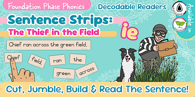Foundation Phase Phonics - ie Decodable Readers - Sentence Strips: The ...