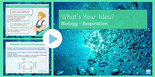 KS3 Respiration PowerPoint - What's Your Idea? - Twinkl