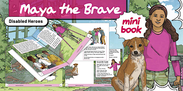 Maya the Brave - Disabled Heroes - Mini Book (teacher made)