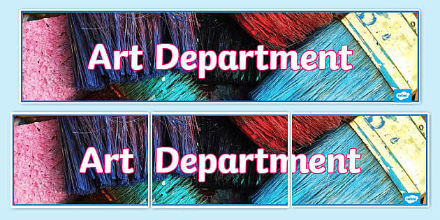 Art Department Third Level Display Banner (teacher made)