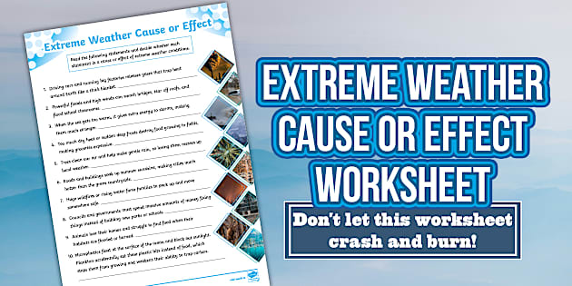 Extreme Weather Cause or Effect Worksheet