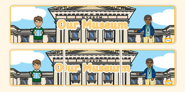 KS1 Our Museum Display Banner - Twinkl - Classroom - Twinkl