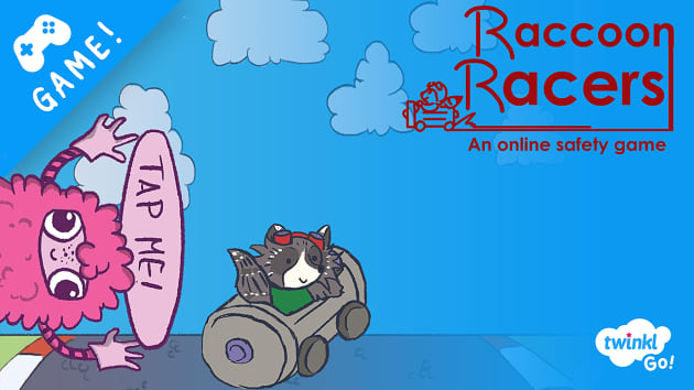 Raccoon Racer Internet Safety Game | Twinkl Go! - Twinkl