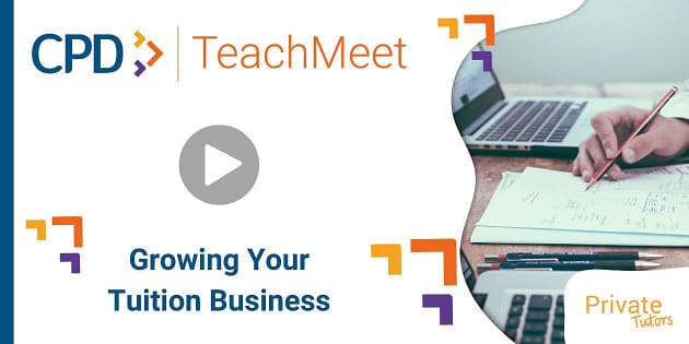 TeachMeet - Growing Your Tuition Business - Twinkl TeachMeet - Growing Your Tuition Business - Twinkl