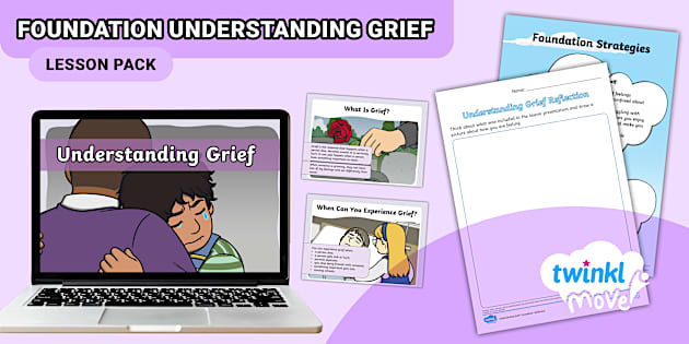Foundation Understanding Grief Lesson Pack