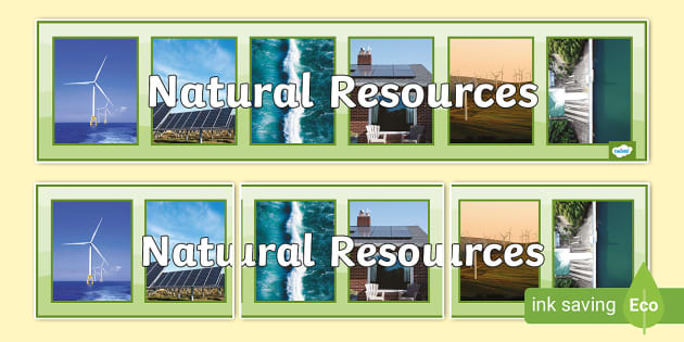 Natural Resources Display Banner (teacher made) - Twinkl