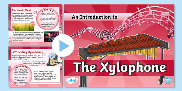 👉 KS2 Music: An Introduction To The Xylophone PPT