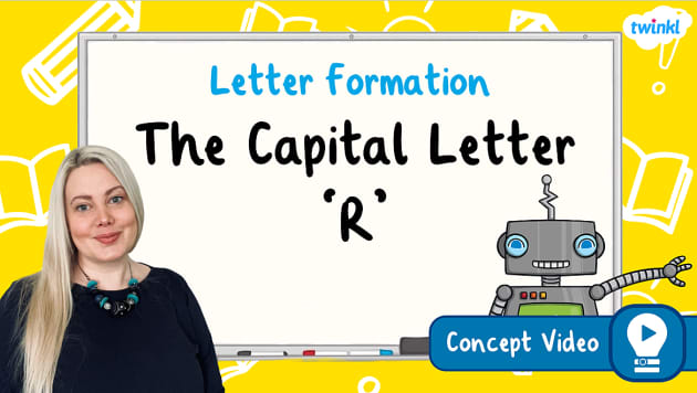 The Capital Letter 'R' | KS1 Letter Formation Handwriting Concept Video