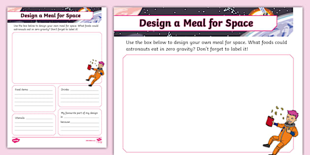 Design a Meal for Space Worksheet (teacher made) - Twinkl