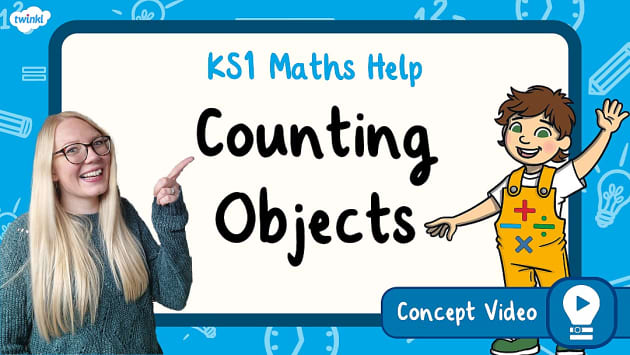 👉 Counting Objects | KS1 Maths Concept Video - Twinkl