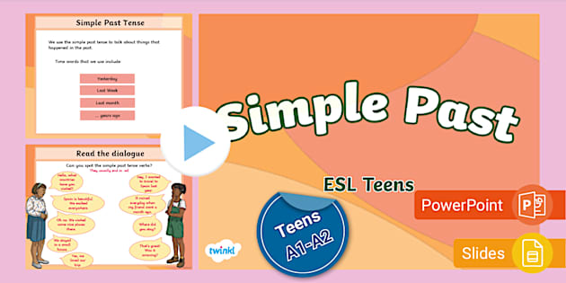 ESL Simple Past Tense PPT [Teens, A1-A2] (teacher made)
