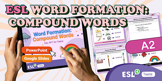 ESL Word Formation: Compound Words Lesson [Teens, A2]