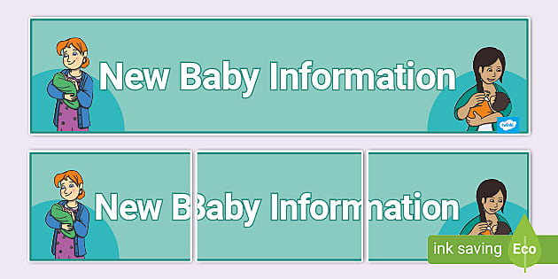 New Baby Information Display Banner (teacher made) - Twinkl