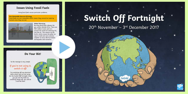 KS2 Switch Off Fortnight Information PowerPoint - 20th Nov