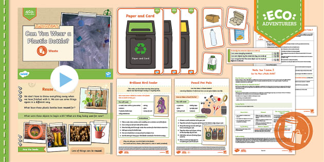 Year 1 Waste: Lesson 3 - Can You Wear a Plastic Bottle?