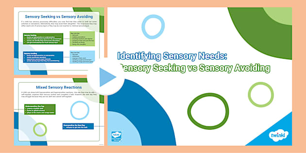 Identifying Sensory Needs: Sensory Seeking v Sensory Avoidance