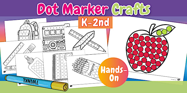 Back to School Dot Marker Crafts (teacher made) - Twinkl