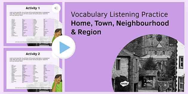 Home, Town, Neighbourhood & Region Vocabulary Listening Practice