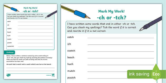 Mark My Work! -ch or -tch? Activity Sheet,tch or ch - Twinkl