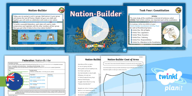 PlanIt HASS History Year 6 Federation Lesson 6: Nation-Builder Lesson Pack