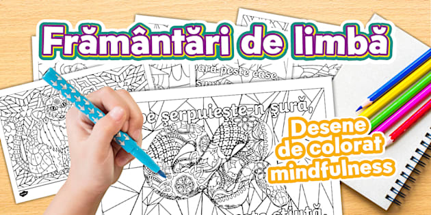 Frământări de limbă – Desene de colorat mindfulness