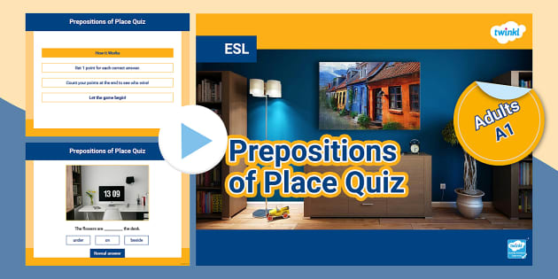ESL Prepositions of Place Quiz [Adults, A1] - Twinkl