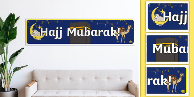 Hajj Display Banner | Twinkl Party (teacher made) - Twinkl