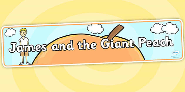 FREE! - Display Banner to Support Teaching on James and the Giant Peach