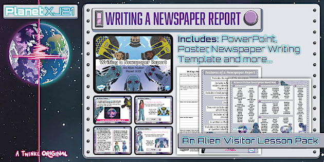 Writing a Newspaper Report: Alien Description Lesson Pack